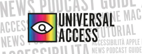 Universal Access - Notizie, Guide, Tutorial, iphone, Mac, Apple e non solo!